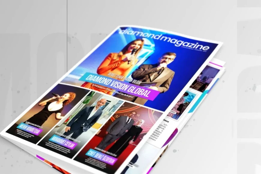 Diamond Magazine Haziran Sayısı Çıktı! Kültür, Sanat ve İş Dünyasının ...